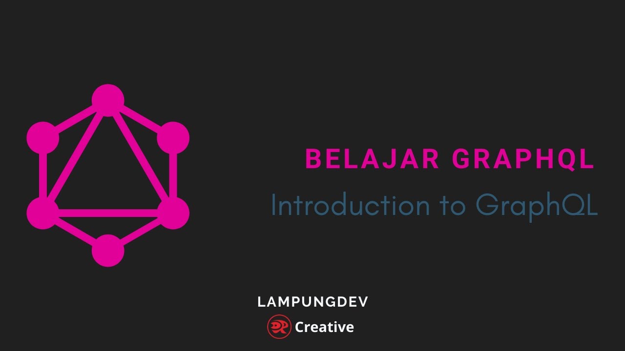 Belajar Graphql 01 Introduction To Graphql Youtube