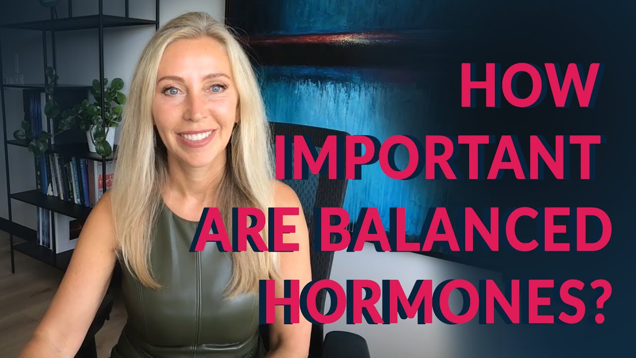 How Important Are Balanced Hormones Youtube