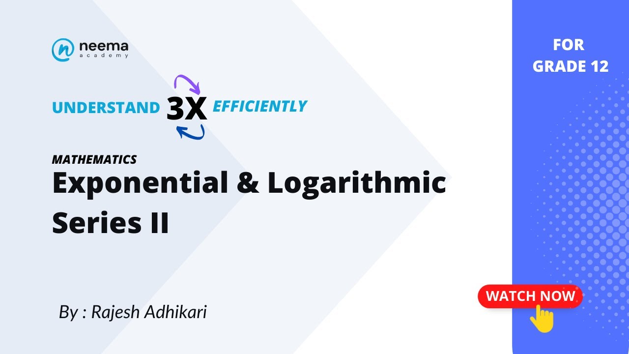 Exponential Logarithmic Series Ii Grade 12 Youtube