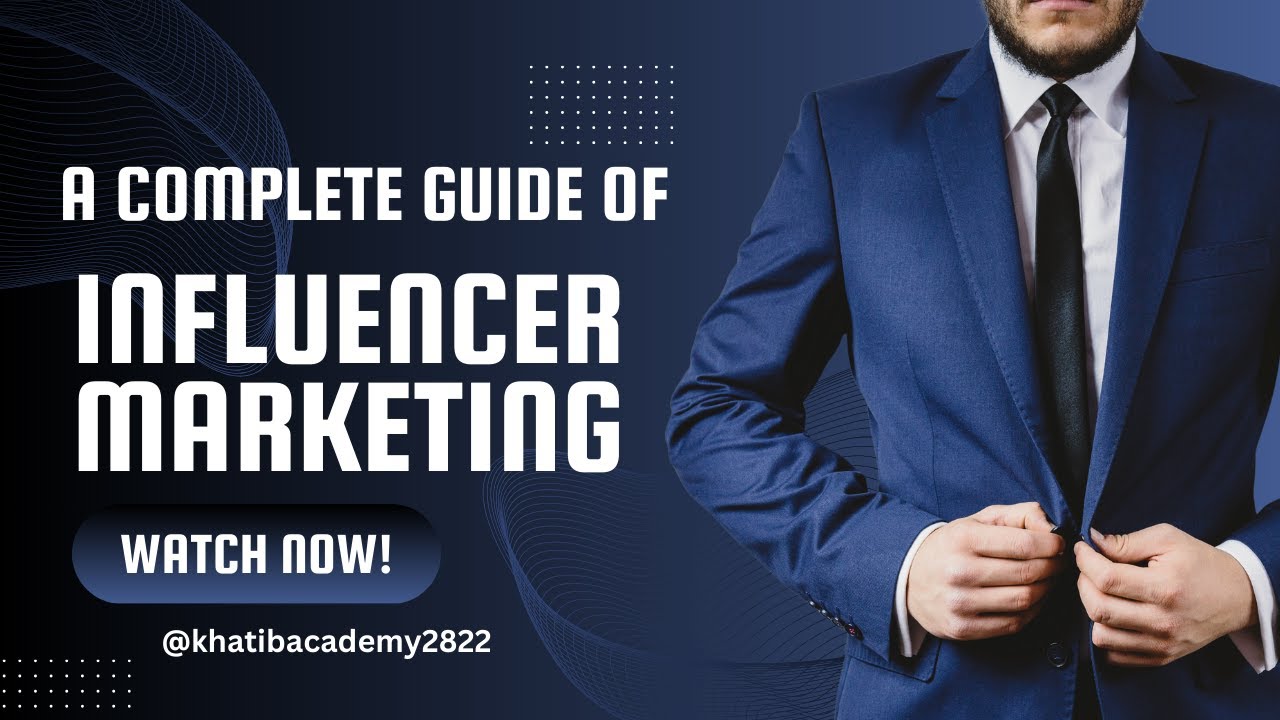 Mastering Influencer Marketing A Complete Guide Youtube