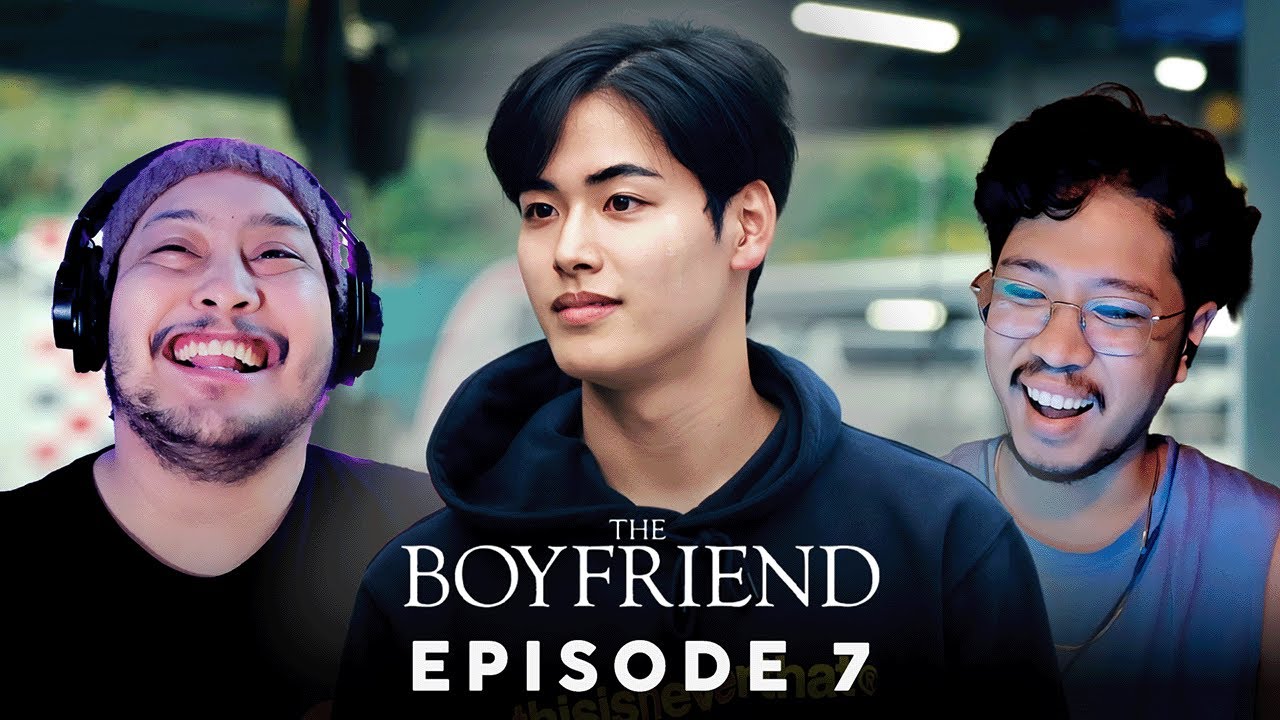 Boyfriends Watch The Boyfriend Netflix Episode 7 Reaction ボーイフレンド