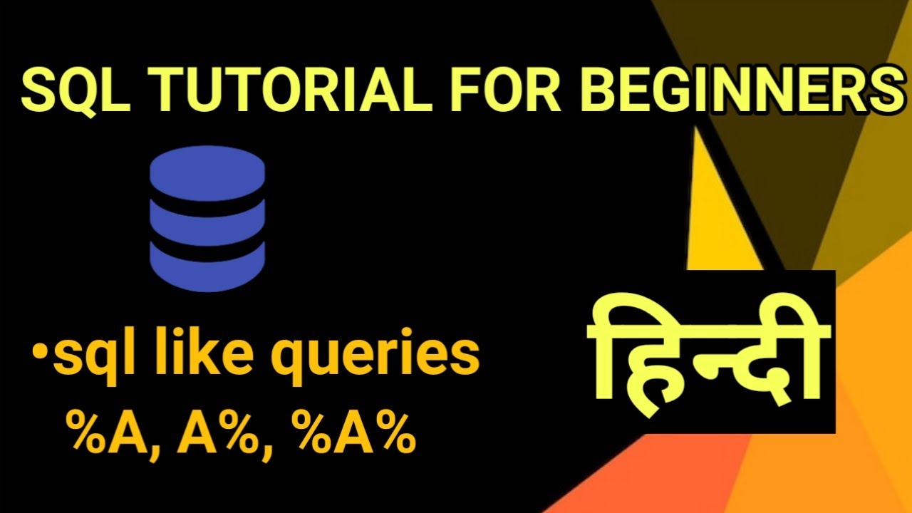 Sql Tutorial For Beginners Sql Sql Queries Database Tutorial For