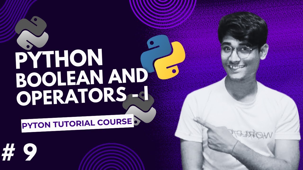 Python Boolean And Operators I Python Tutorial 9 Youtube