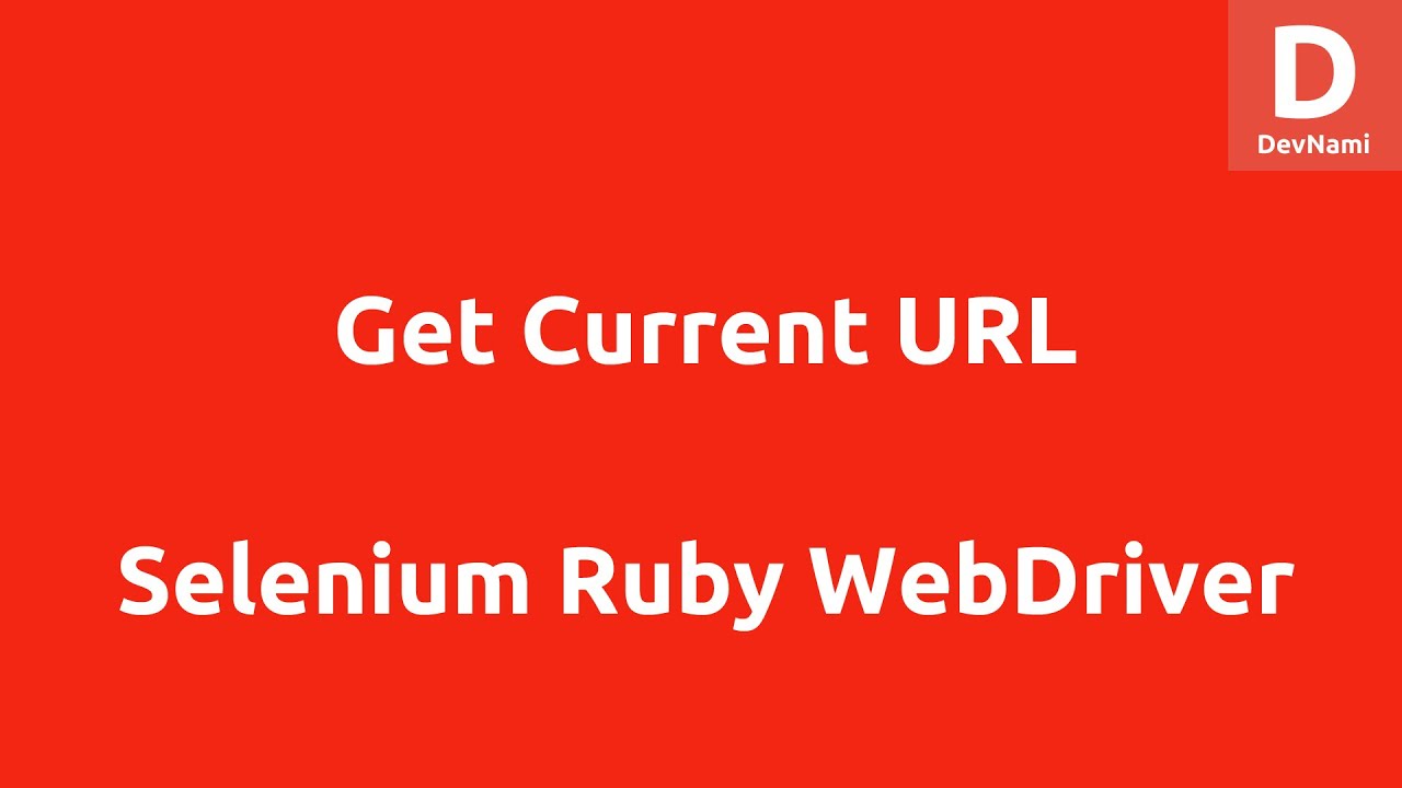 Selenium Ruby Get Current Url Youtube