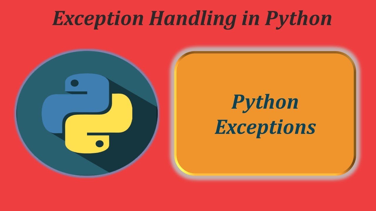 Python Exceptions I Syntax Errors Exceptions Logical Errors Youtube
