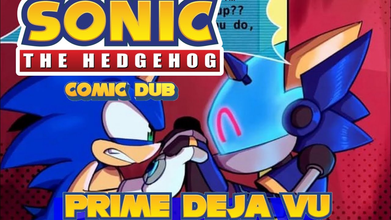 Sonic Comic Dub Prime Deja Vu Youtube