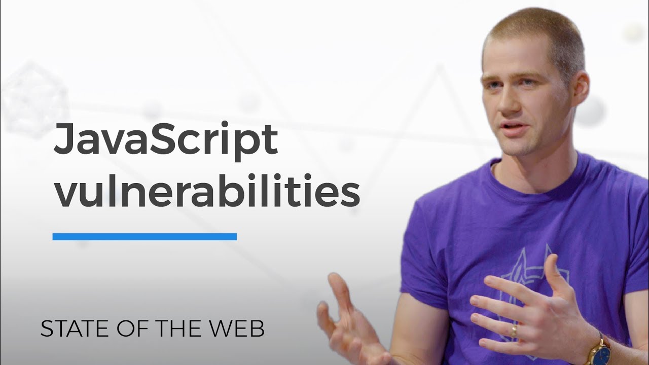 Javascript Vulnerabilities The State Of The Web Youtube