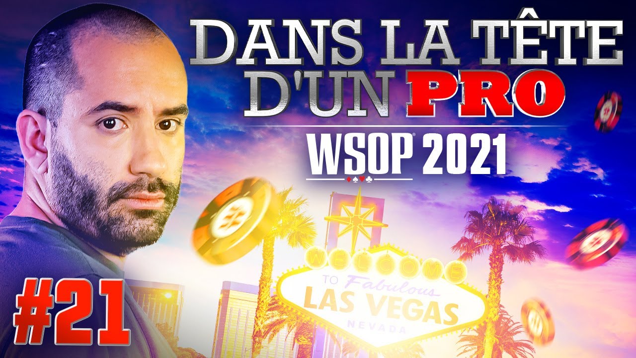 笙 笙 笙 笙ｦ Dans La Tﾃｪte D Un Pro Wsop 2021 21 Poker Youtube