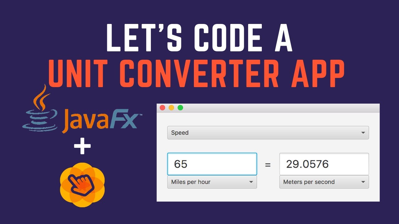 Creating A Unit Converter App Javafx And Scenebuilder And