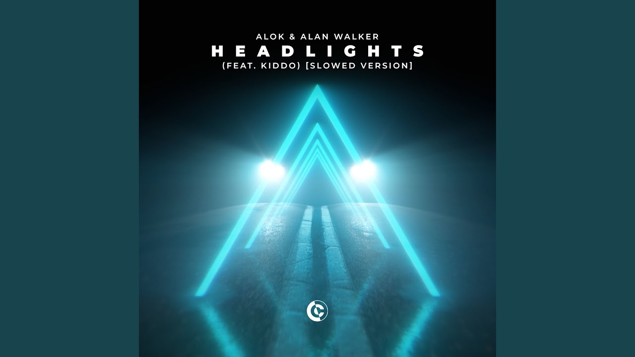 Headlights Feat Kiddo Slowed Version Alok Alan Walker Song
