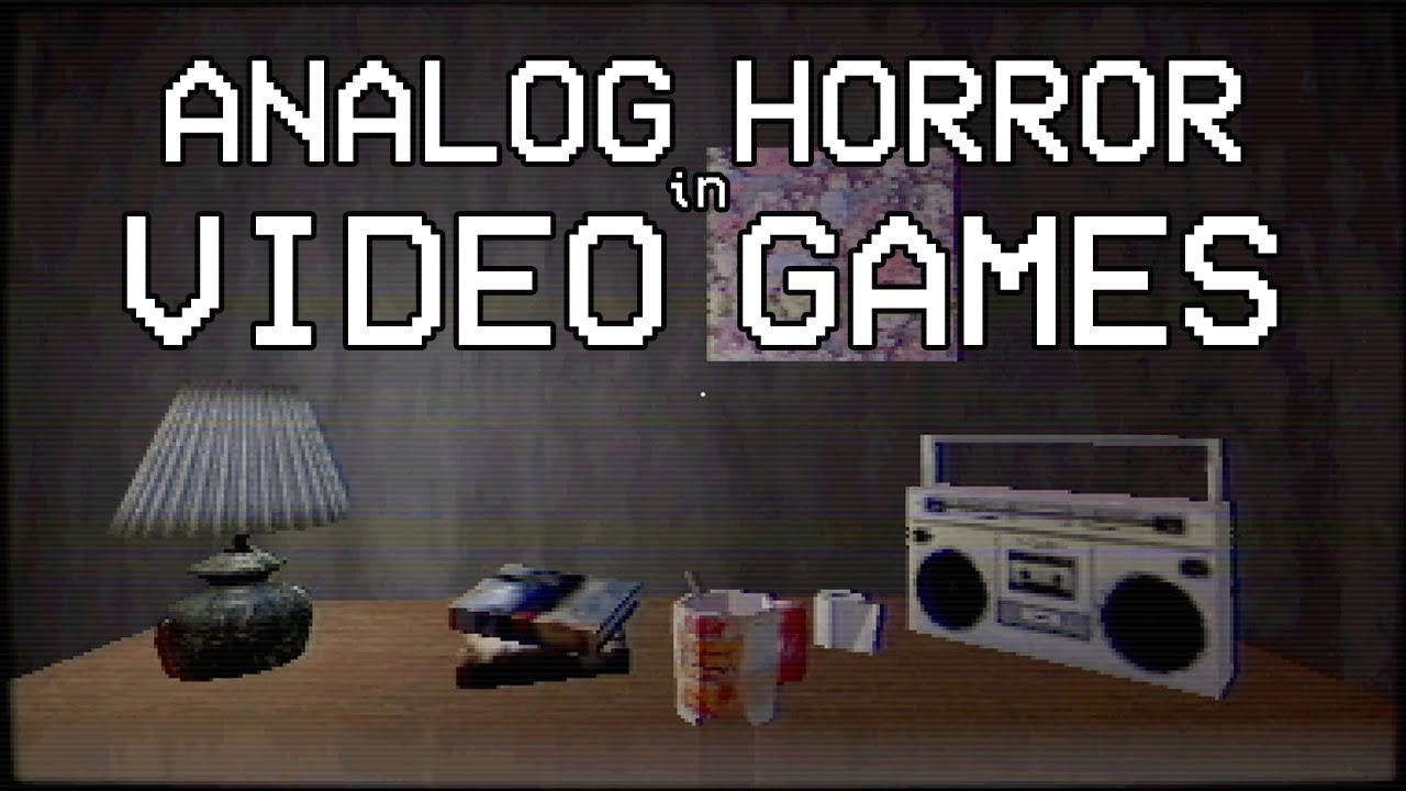 Exploring Analog Horror In Video Games Youtube