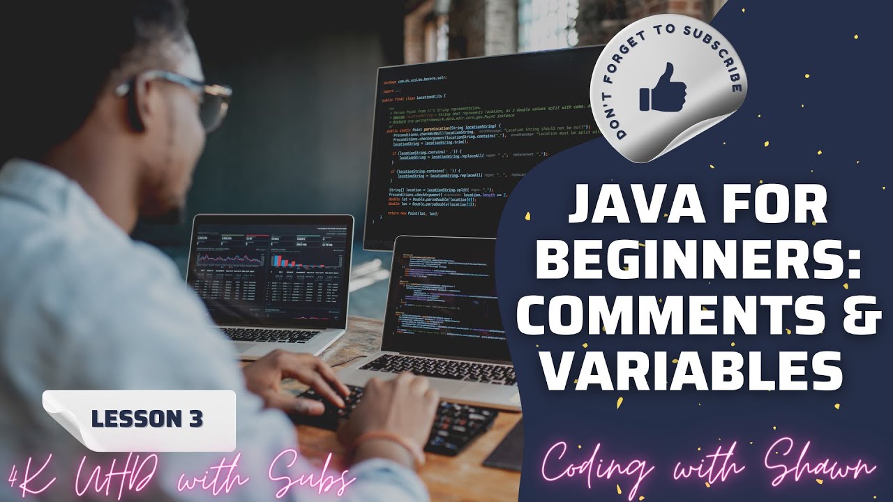 Java For Beginners 2022 Lesson 3 Java Comments And Variables 4k