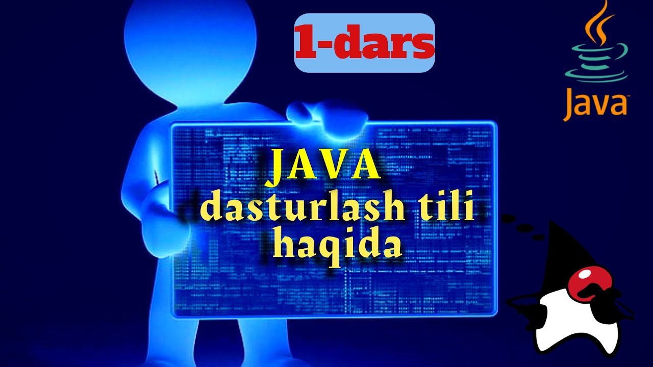 1 Dars Java Dasturlash Tili Haqida Youtube