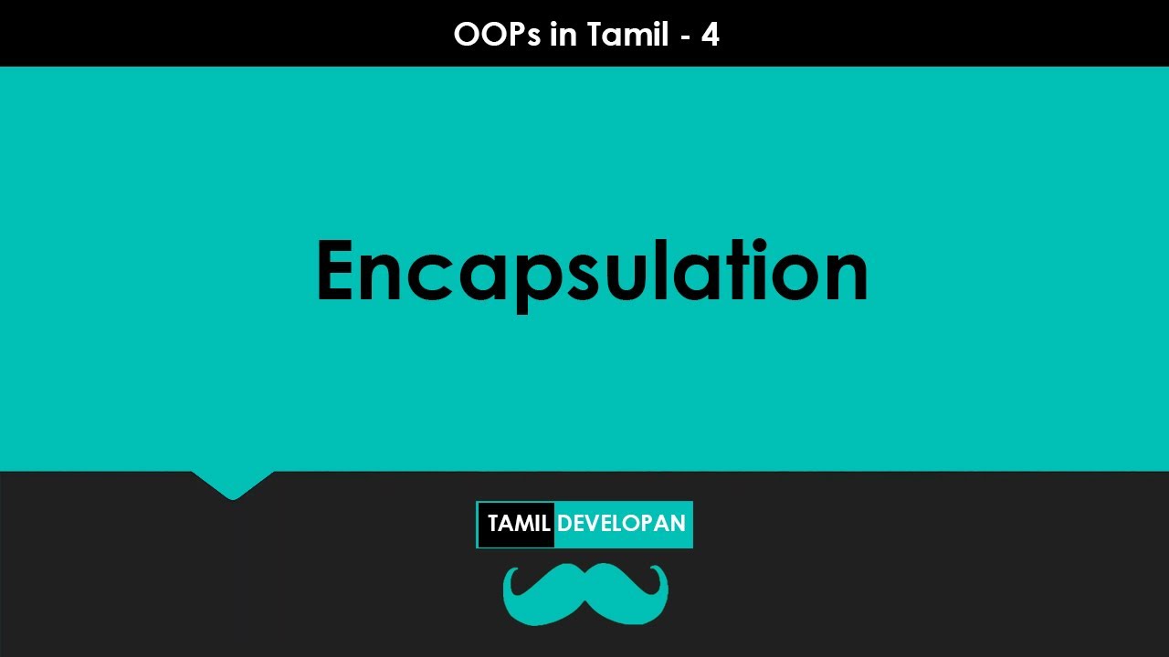 Oops In Tamil 4 Encapsulation Youtube
