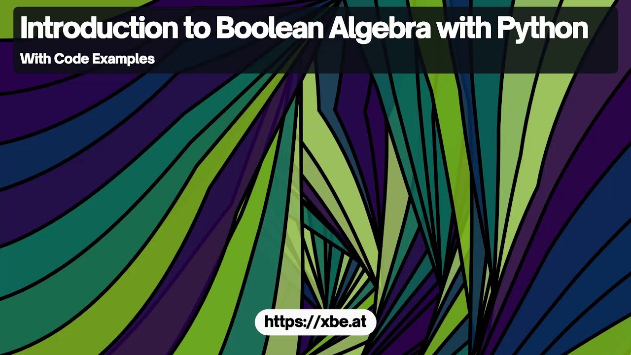 Introduction To Boolean Algebra With Python Youtube