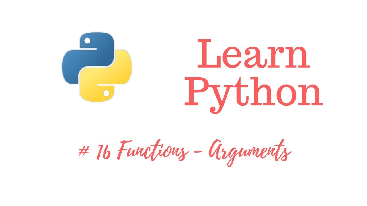 Learn Python Episode 16 Adding Arguments To A Function Youtube