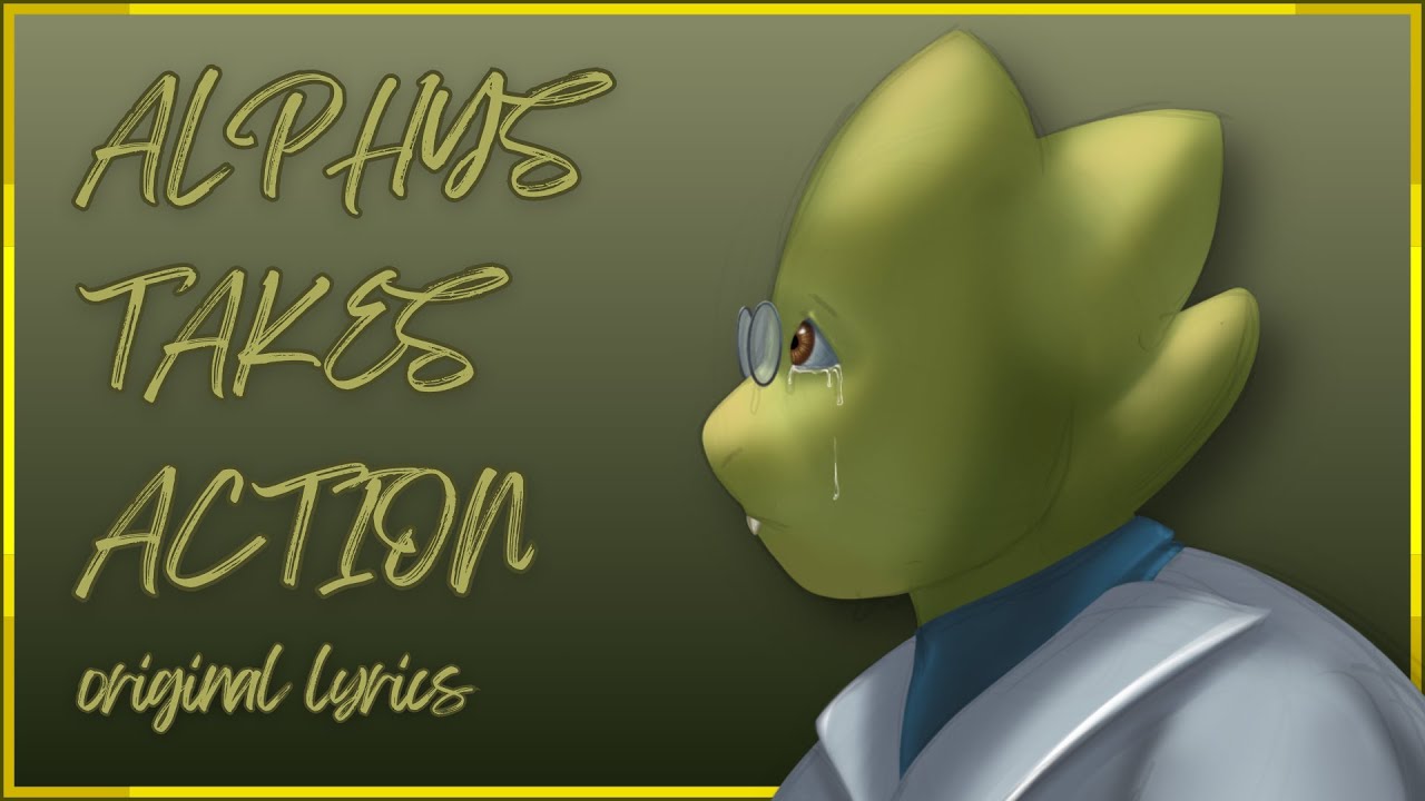 Alphys Takes Action Undertale With Lyrics Youtube