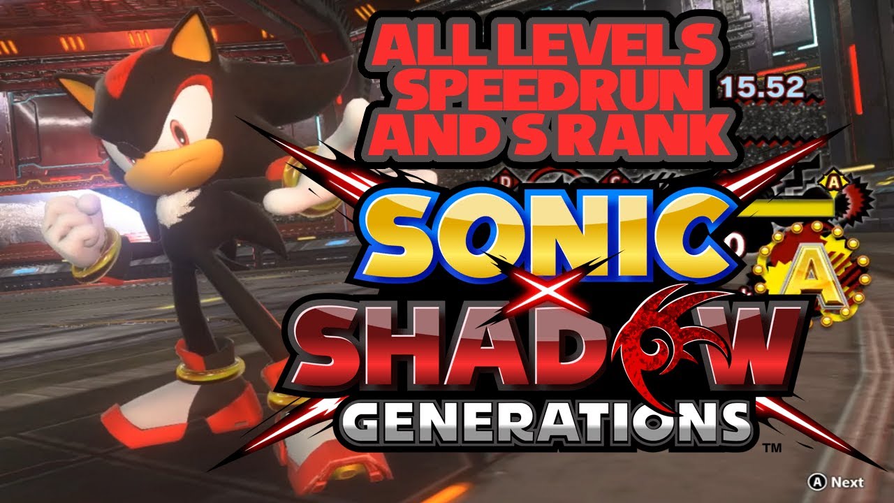 Sonic X Shadow Generations All Main Shadow Levels Speedrun S Rank
