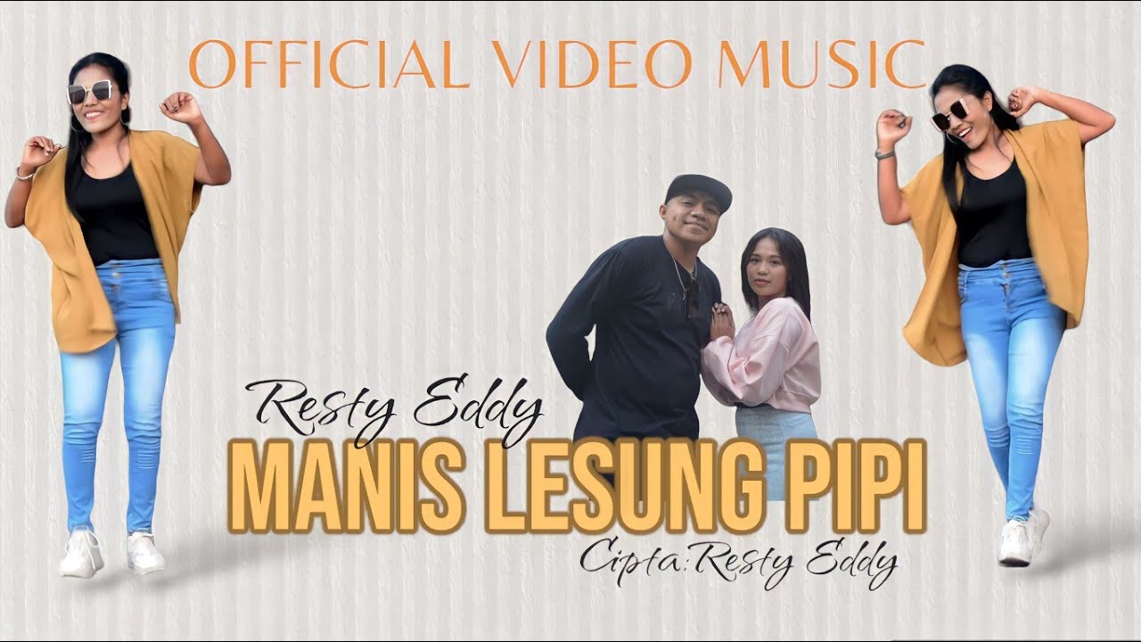 Manis Lesung Pipi Cipt Voc Resty Eddy Official Music Video