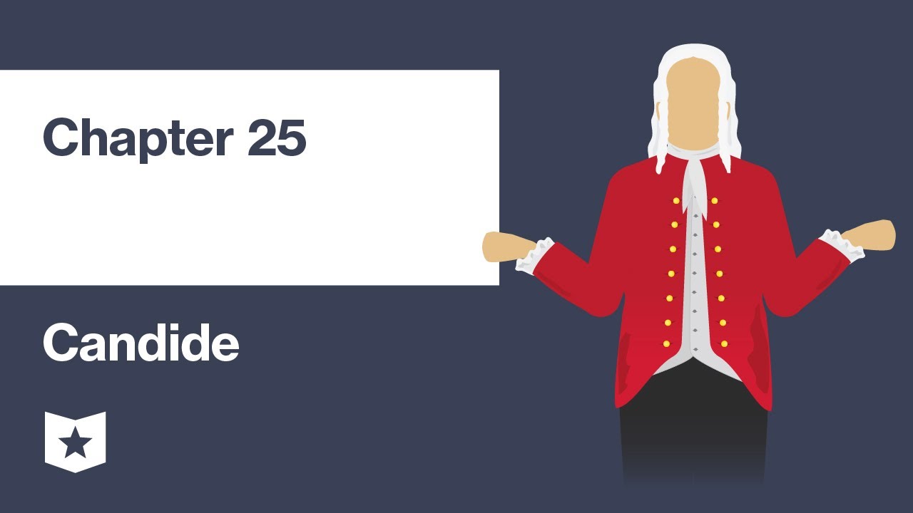 Candide By Voltaire Chapter 25 Youtube