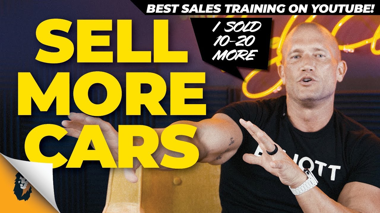 Sales Training How To Sell More Cars Each Month Andy Elliott