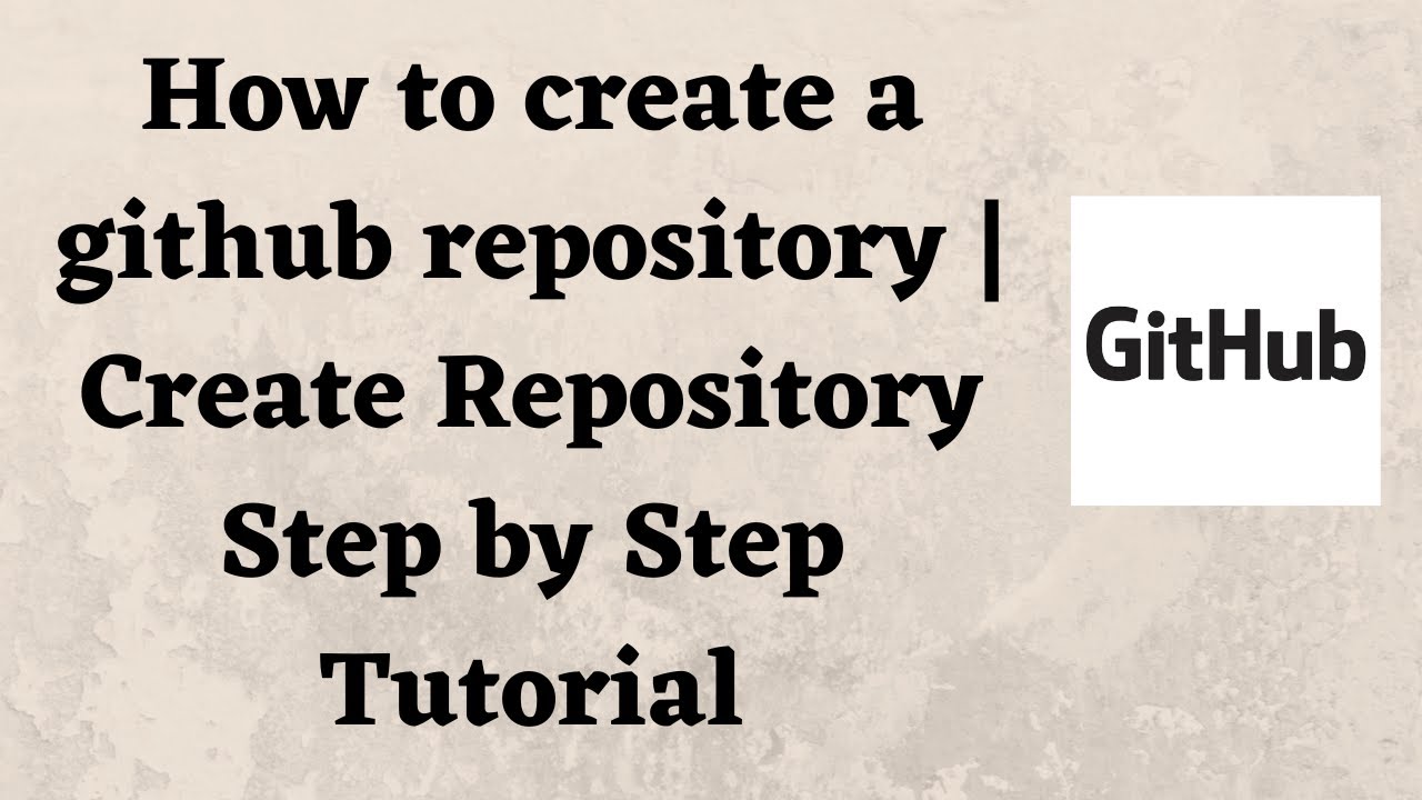How To Create A Github Repository Create Repository Step By Step