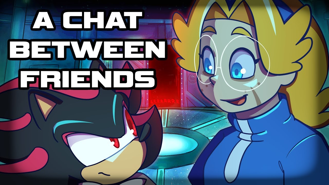 Sonic Fancomic Dub A Chat Between Friends Youtube