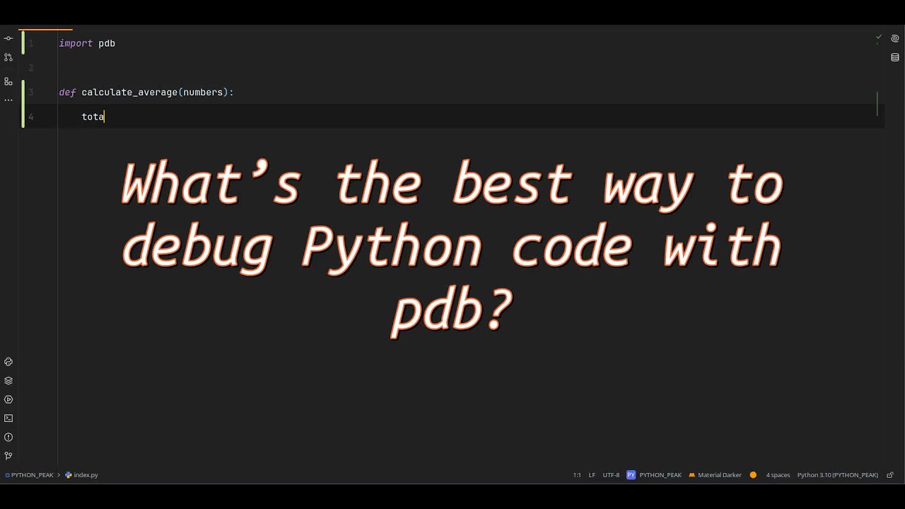 What S The Best Way To Debug Python Code With Pdb Unlocking The Power