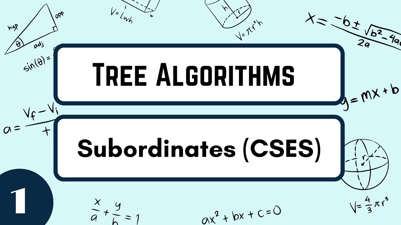 Subordinates Cses Tree Algorithms Playlist By Ask Senior Youtube