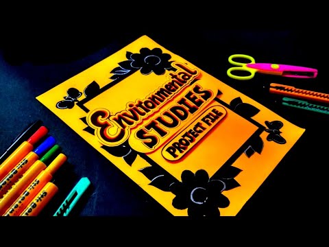 Environmental Studies Project File Front Page Decoration Idea How To
