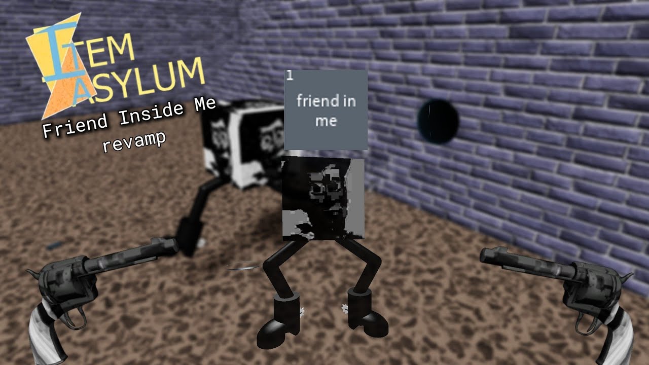 New Friend Inside Me Item Revamp Item Asylum Youtube