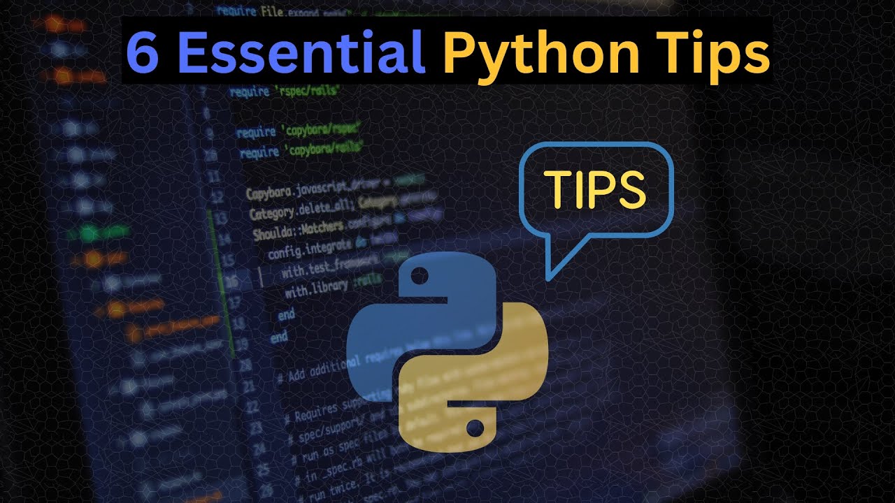 10 Essential Tips For Python Beginners How To Improve Your Coding