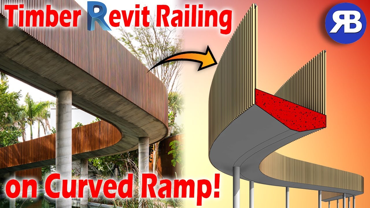 Revit Snippet Create Timber Railing On Curved Concrete Ramp Youtube
