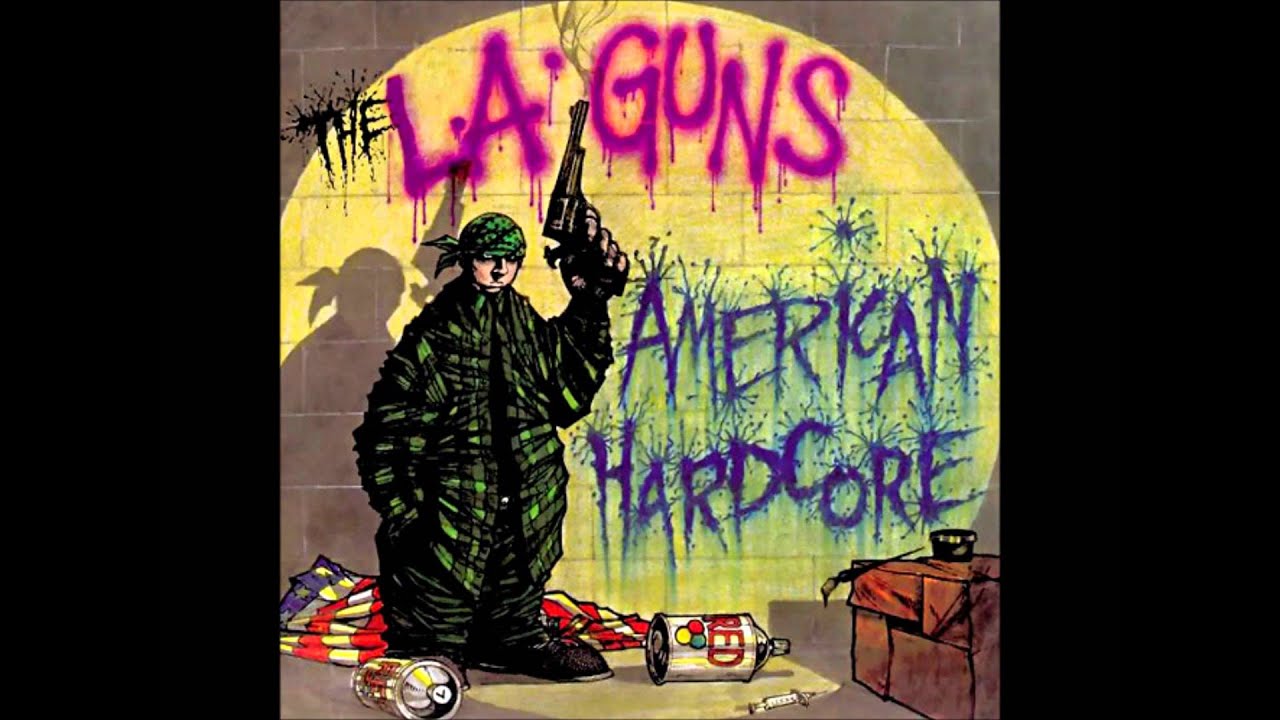 L A Guns American Hardcore Full Album Youtube