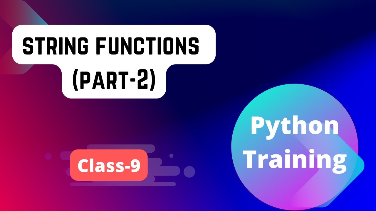 Python Class 9 String Functions Part 2 Youtube