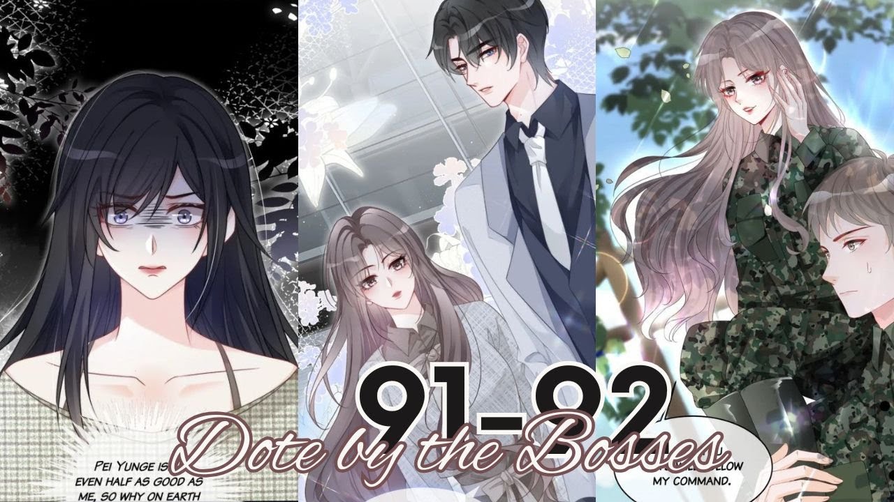 Dote By The Bosses Chapter 91 92 Youtube