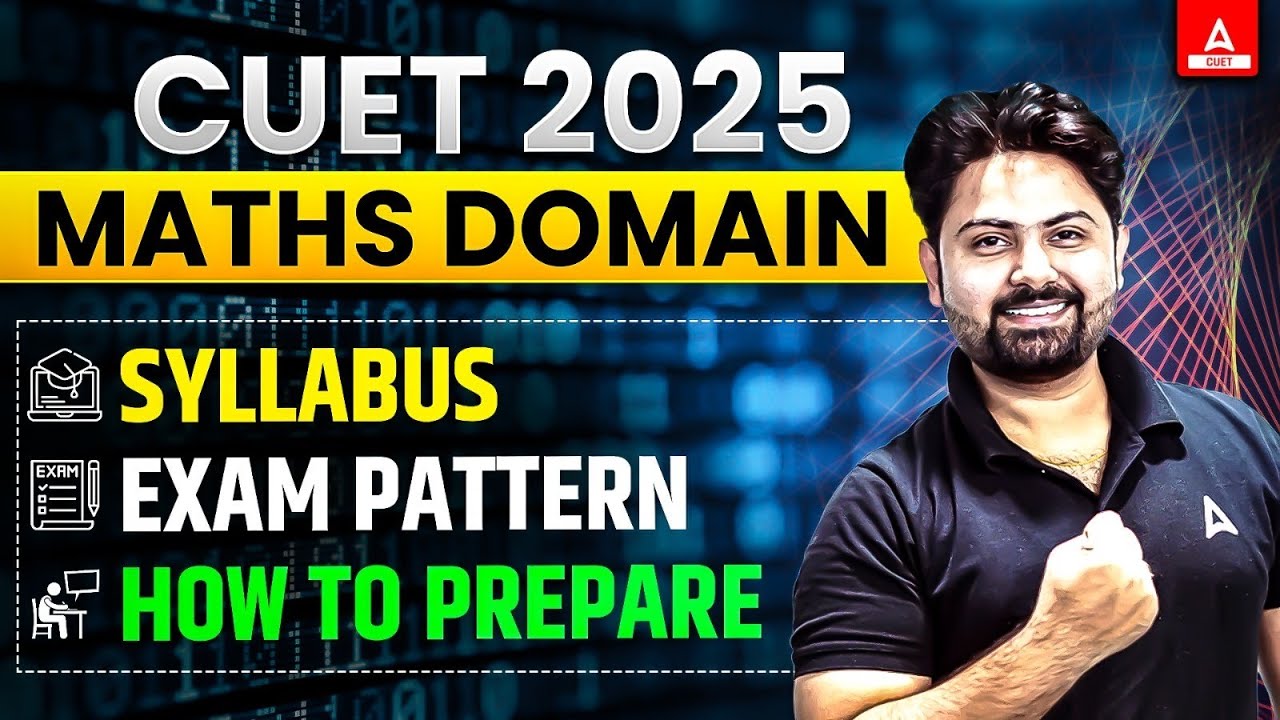 Cuet 2025 Maths Syllabus Exam Pattern And How To Prepare Youtube
