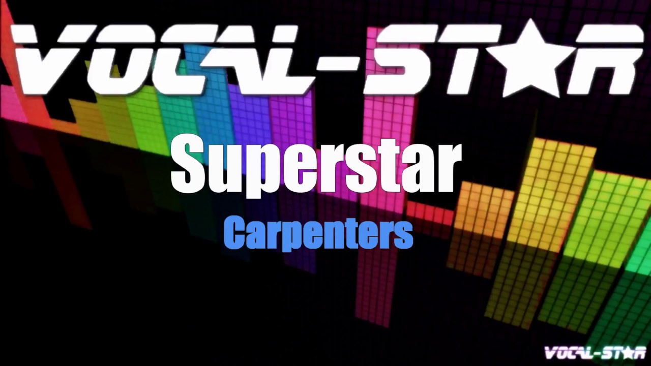 Carpenters Superstar Karaoke Version With Lyrics Hd Vocal Star