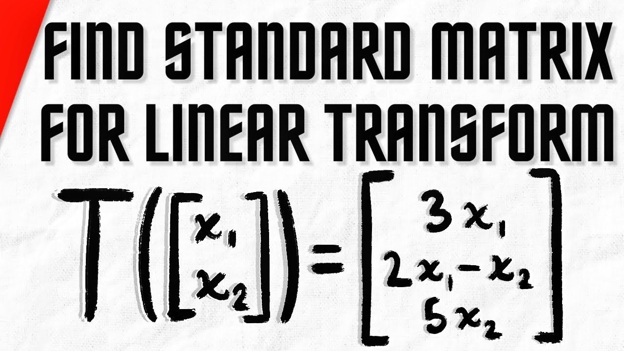 Unlock Linear Algebra Standard Matrix Transformation Transtutor Blog