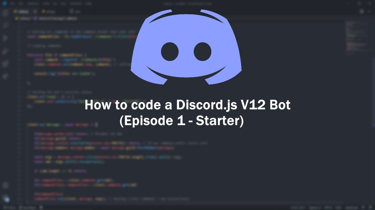 How To Code A Discord Js V12 Bot Episode 1 Starter Youtube