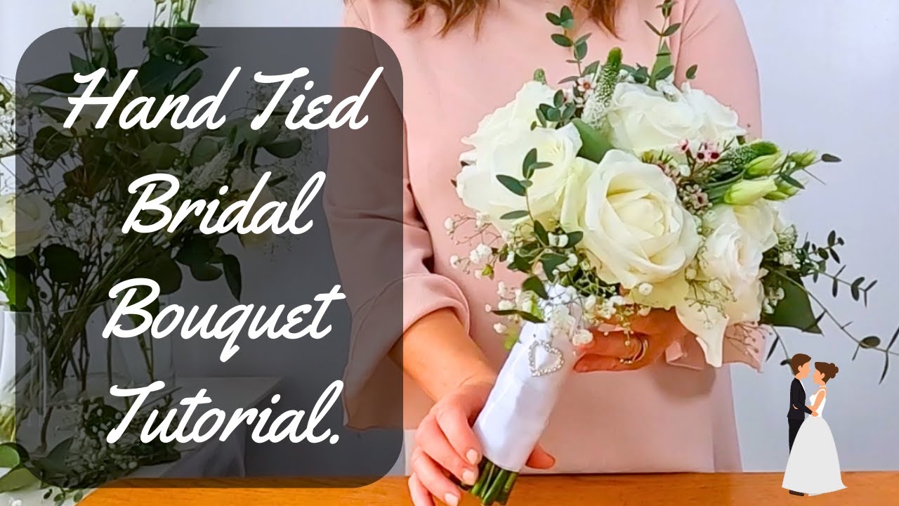 How To Make A Hand Tied Bridal Bouquet Tutorial Wedding Bouquet