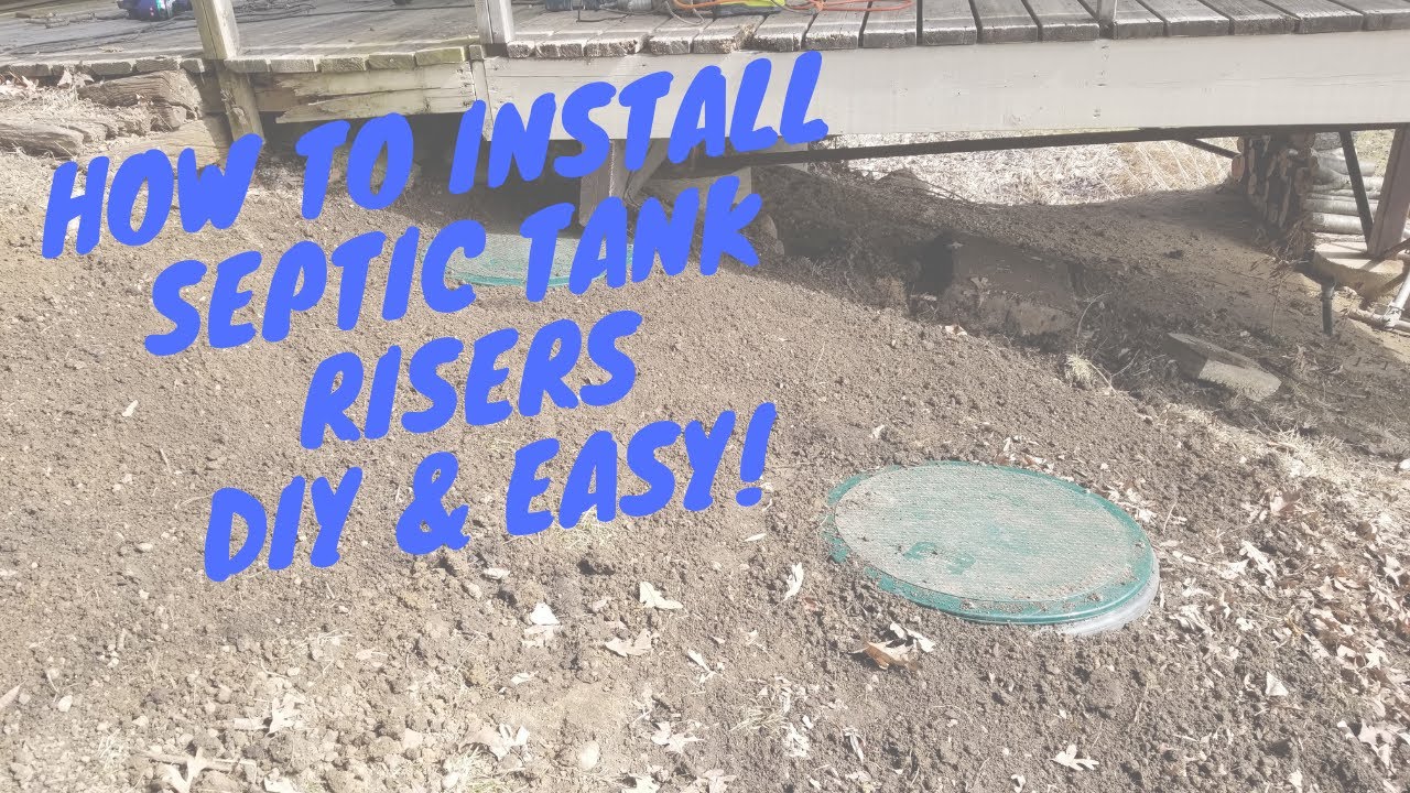 How To Install A Septic Tank Riser Diy And Easy Youtube