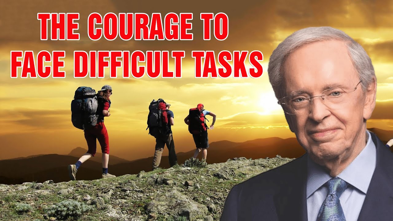 Dr Charles Stanley Sermons 2021 The Courage To Face Difficult Tasks