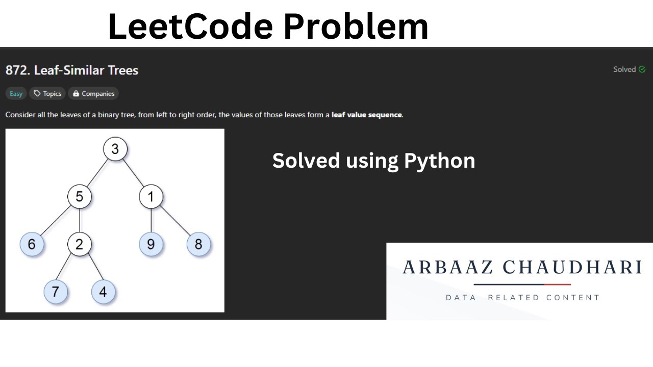 872 Leaf Similar Trees Leetcode Problem Solved Using Python Youtube