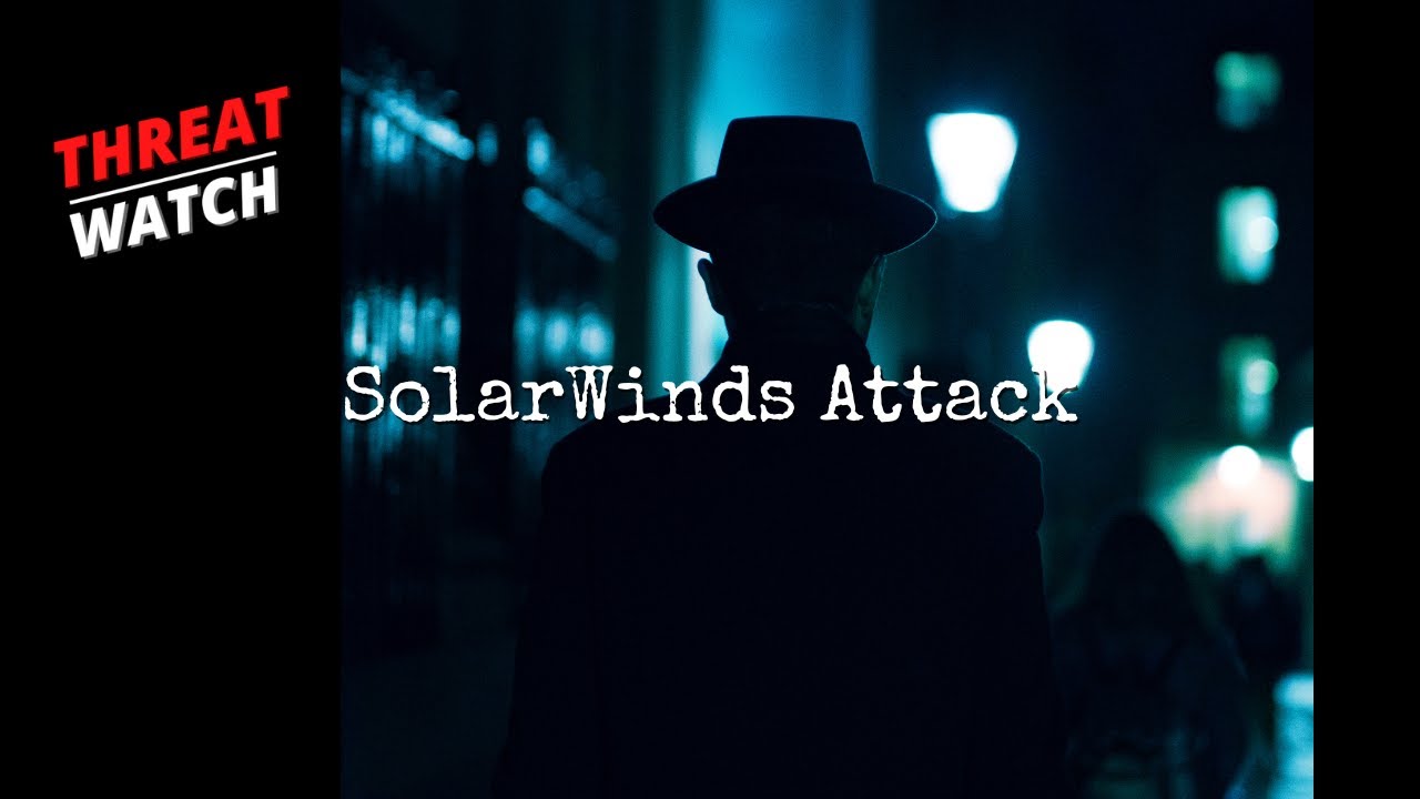 The Solarwinds Attack Youtube