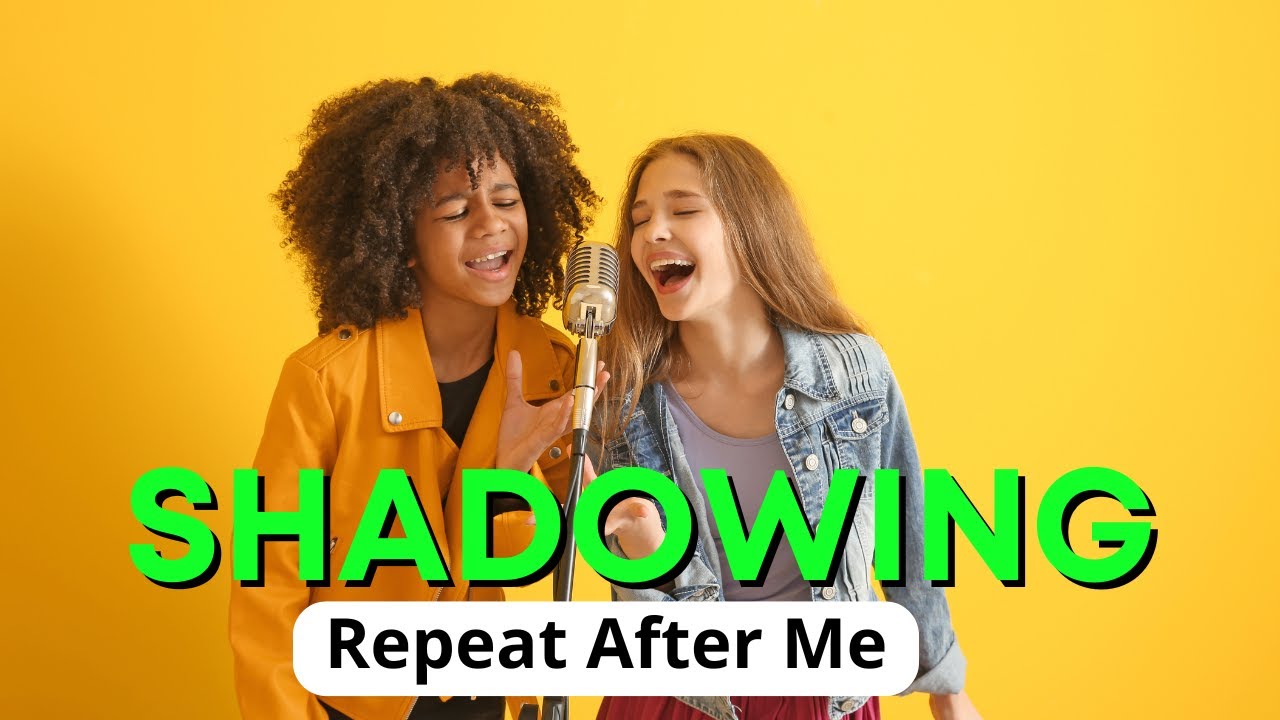 Shadowing Repeat After Me Iniciantes Youtube