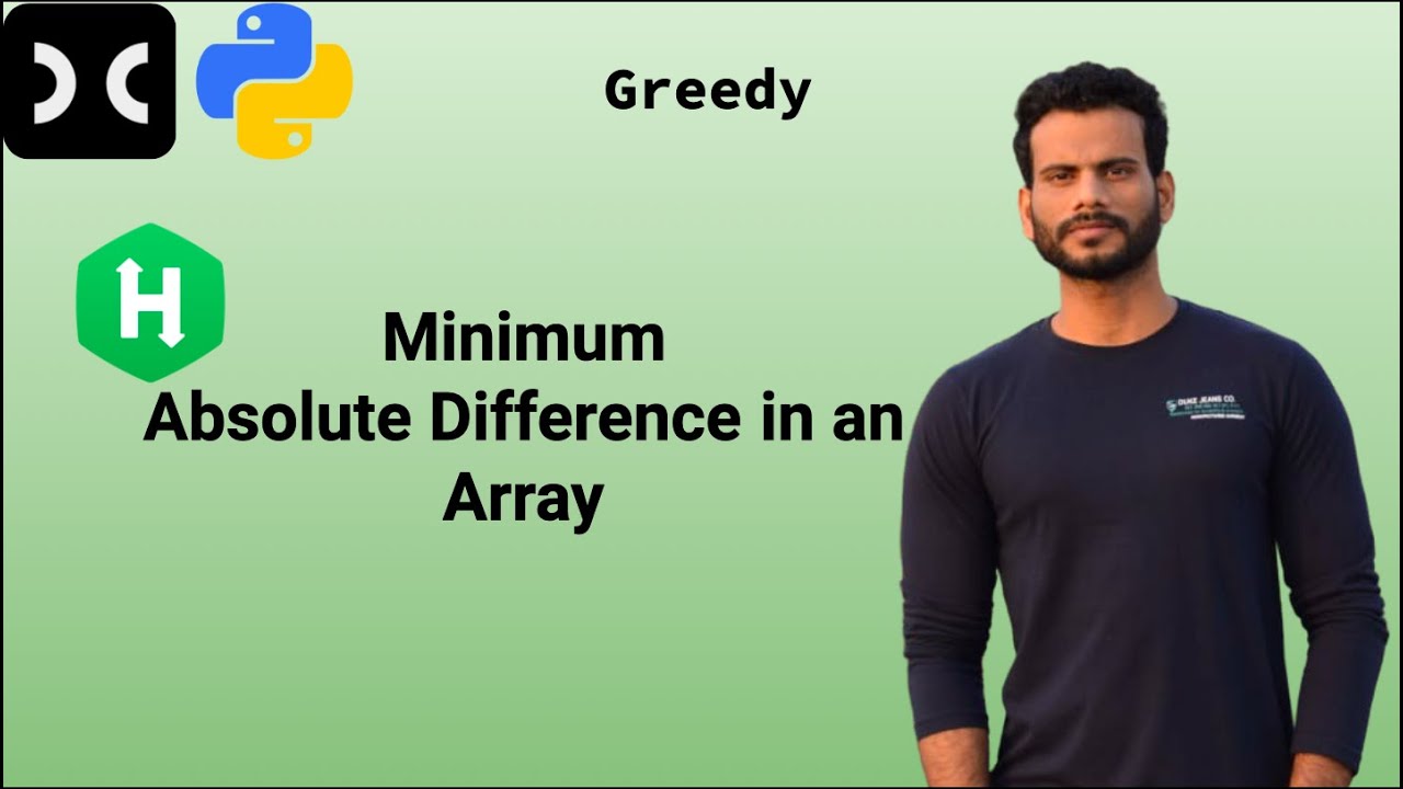 Minimum Absolute Difference In An Array Greedy Hackerrank Youtube