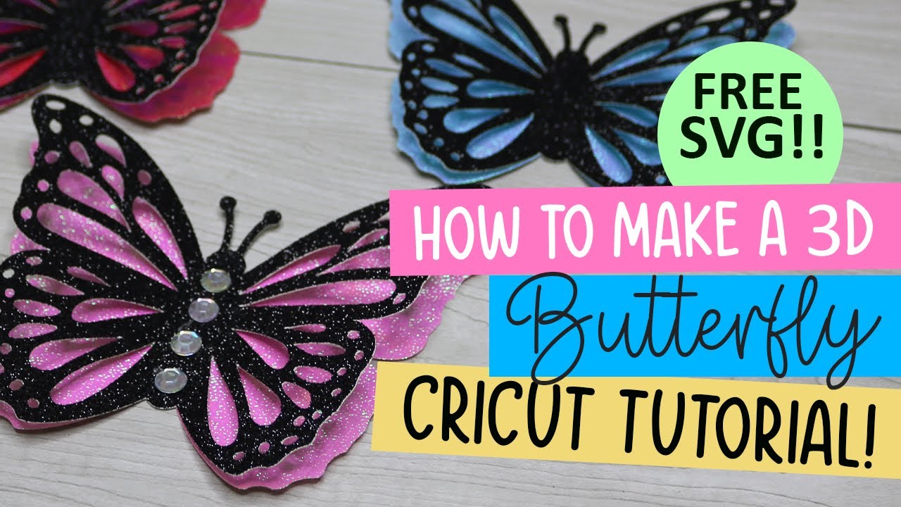 3d Butterfly Paper Craft With Your Cricut Tutorial Youtube