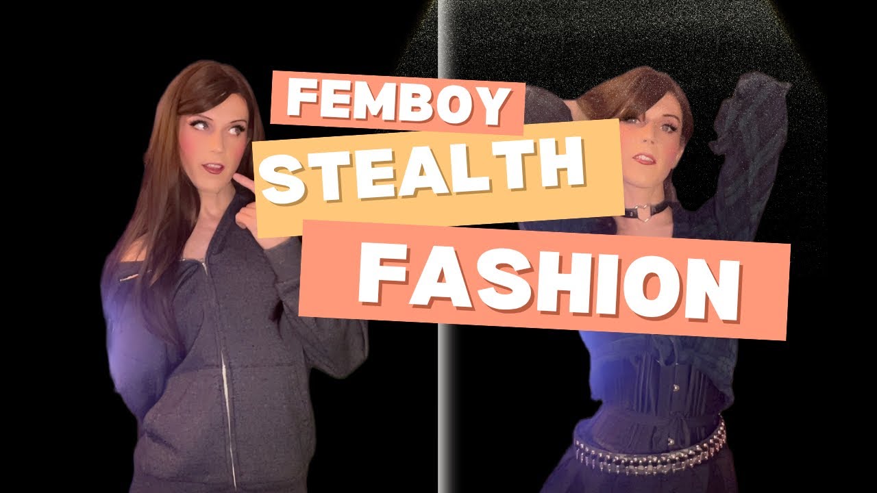 Femboy Fashion Stealthboy Style Youtube