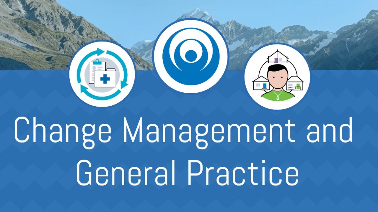 Change Management And General Practice Youtube